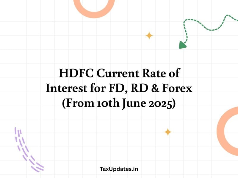 HDFC Current Rate of Interest for Savings, FD, RD & Forex (From 10th ...